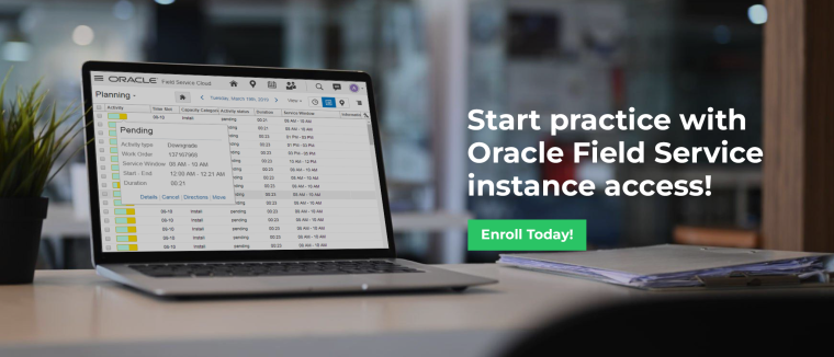 Learning with Oracle Field Service Cloud Instance Access | CloudShine